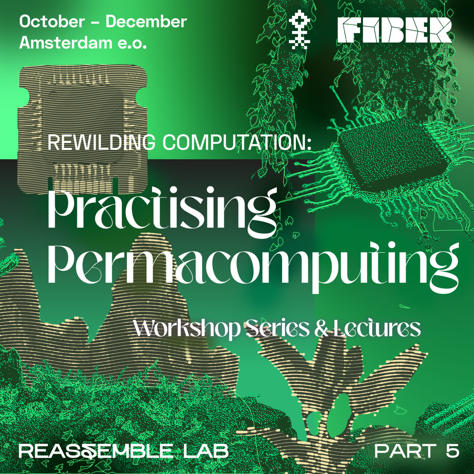 Reassemble Lab 5: Practising Permacomputing 13-10-23 – 02-12-23 – Research Center WdKA